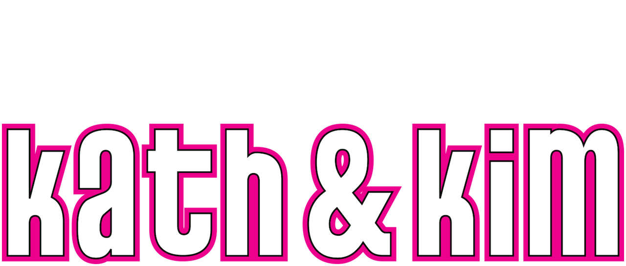 Watch Kath and Kim | Netflix