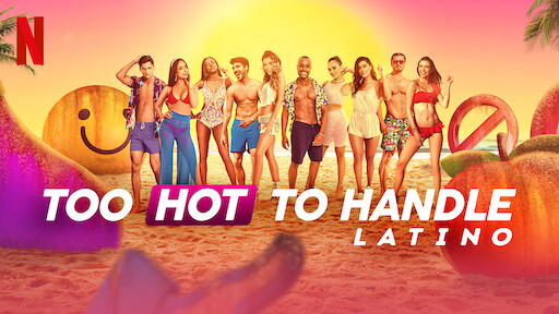 Watch Too Hot To Handle Netflix Official Site