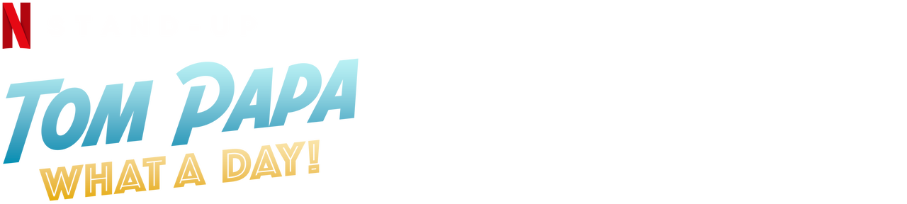 Tom Papa: What A Day! | Netflix Resmi Sitesi