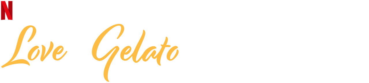 Watch Love & Gelato | Netflix Official Site