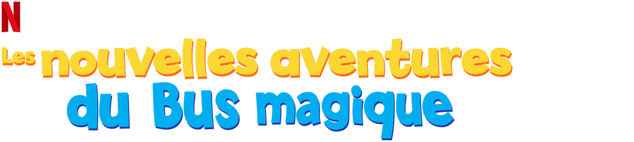 Les nouvelles aventures du Bus magique | Site officiel de Netflix