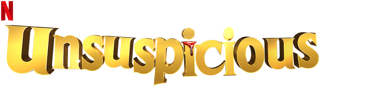 Watch Unsuspicious | Netflix Official Site