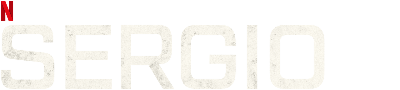 Watch Sergio | Netflix Official Site