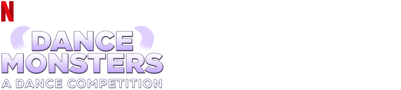 Watch Dance Monsters | Netflix Official Site