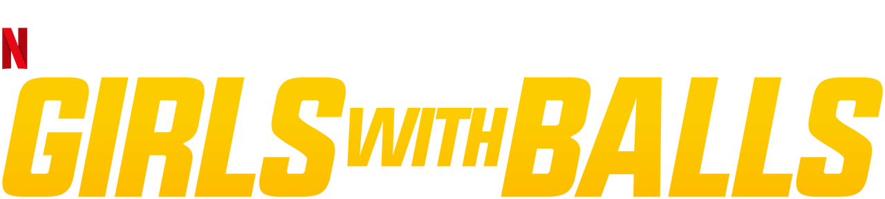 Watch Girls With Balls | Netflix Official Site