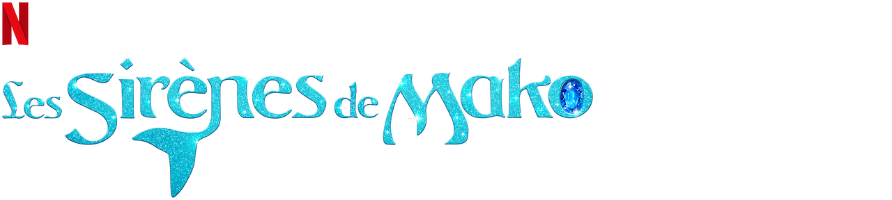Mako Mermaids: An H2O Adventure | Site officiel de Netflix