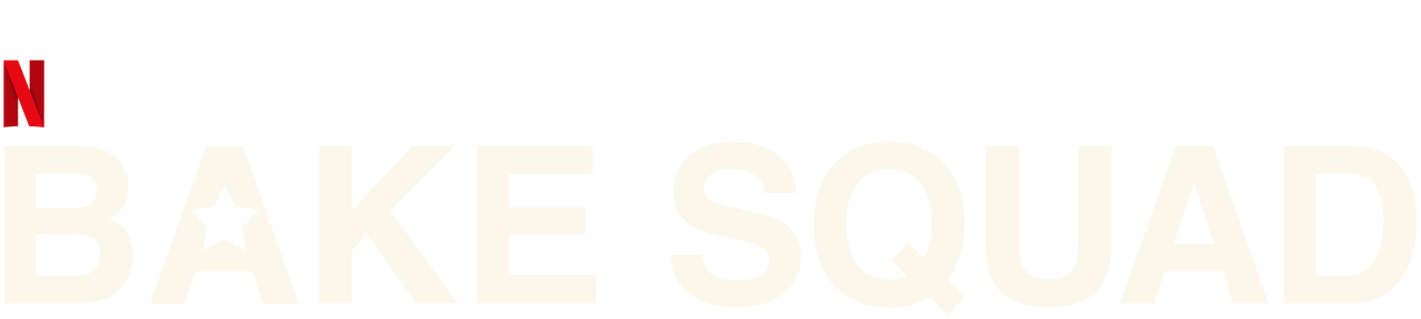 Watch Bake Squad | Netflix Official Site